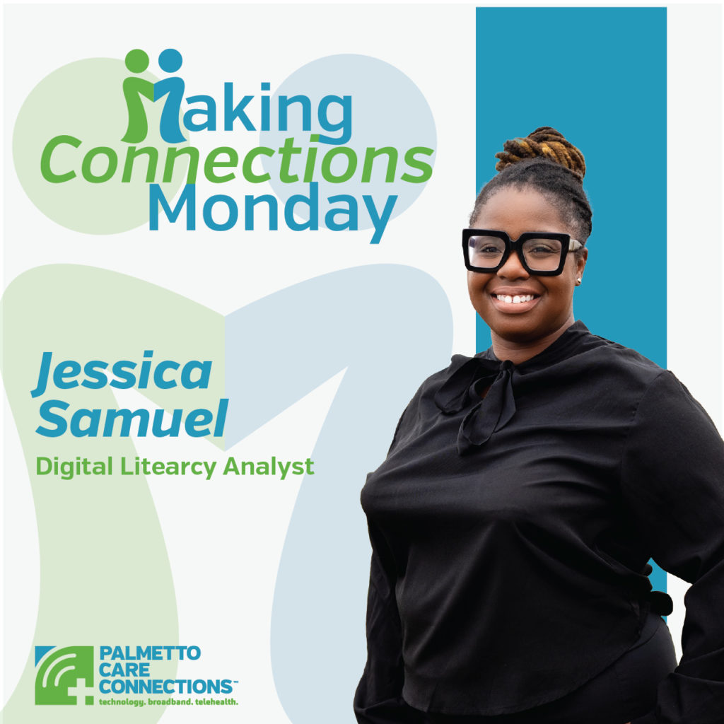 Making Connections: Meet Jessica Samuel - Palmetto Care Connections
