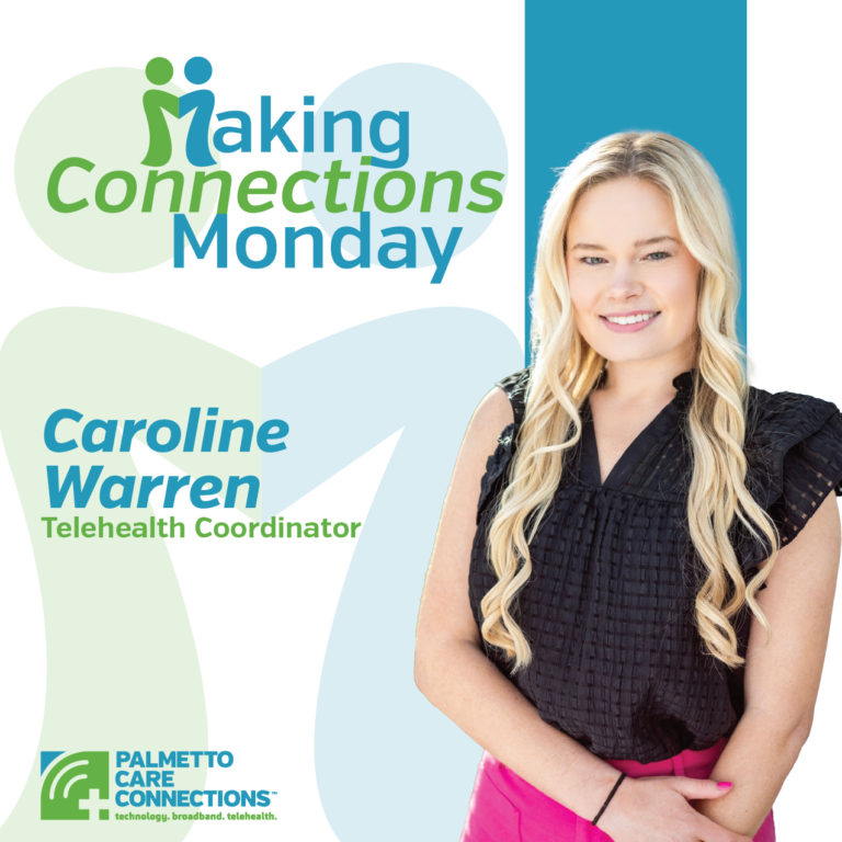 Making Connections: Meet Caroline Warren - Palmetto Care Connections